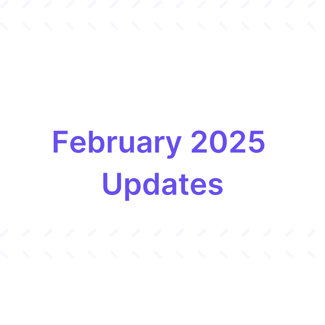 February 2025 Updates - Sanoflow